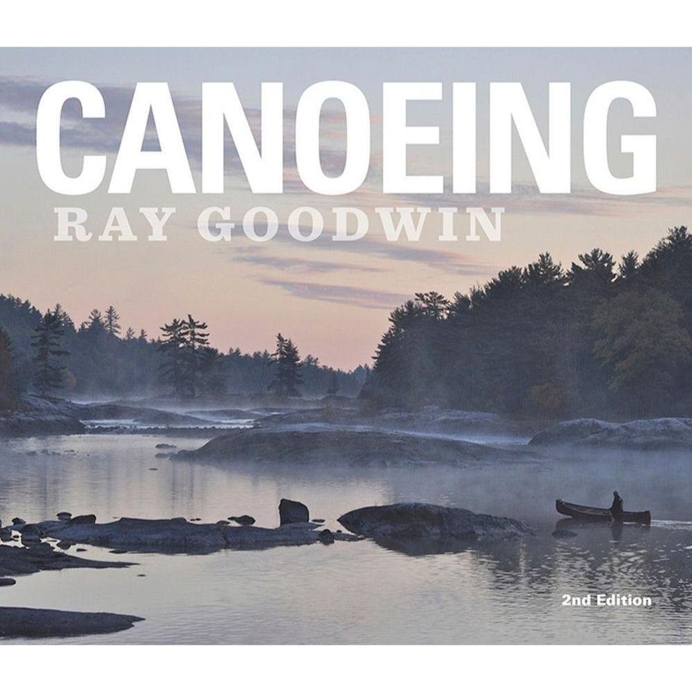 Canoeing by Ray Goodwin 2nd Edition — Canoe Centre